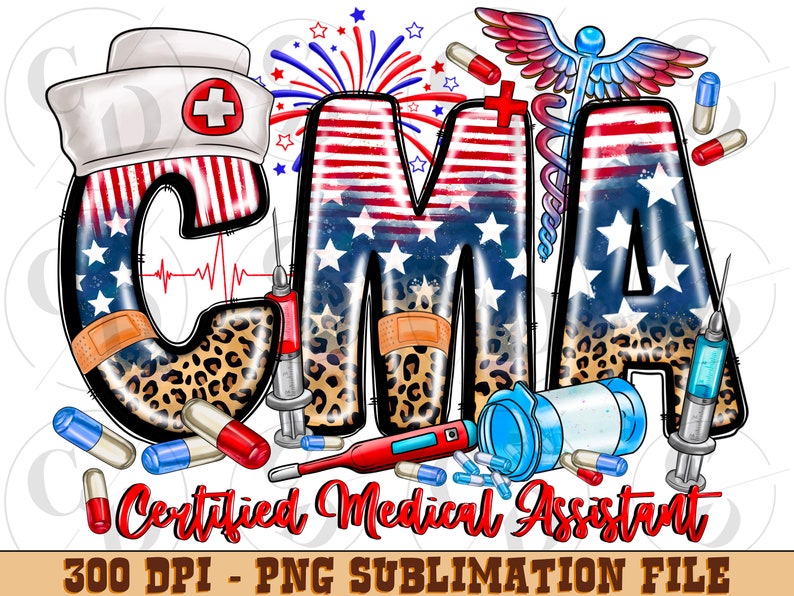 4th of July CMA Certified Medical Assistant Png Sublimation Design ...