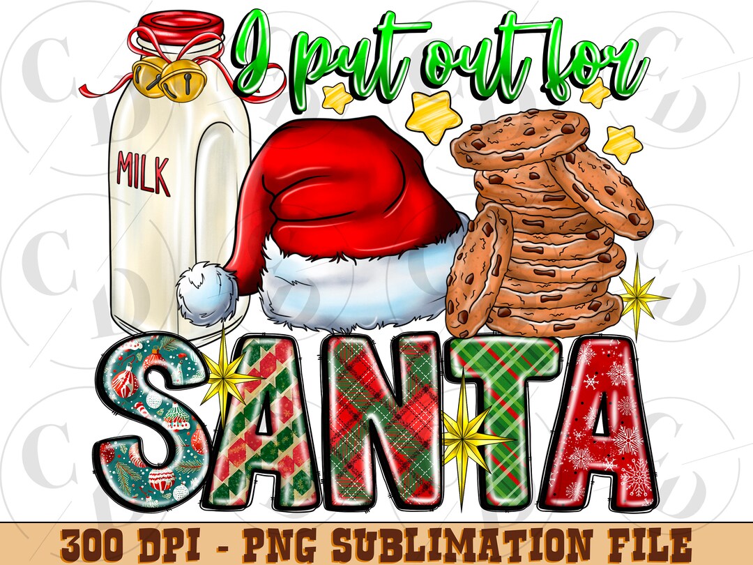 Milk and Cookies for Santa PNG, Christmas Sublimation Design (digital ...