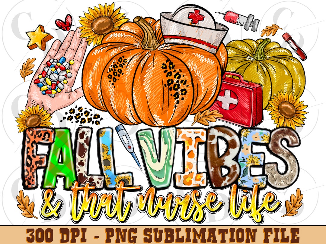 Fall Nurse Life Pumpkin PNG, Sublimation Design Download - Etsy