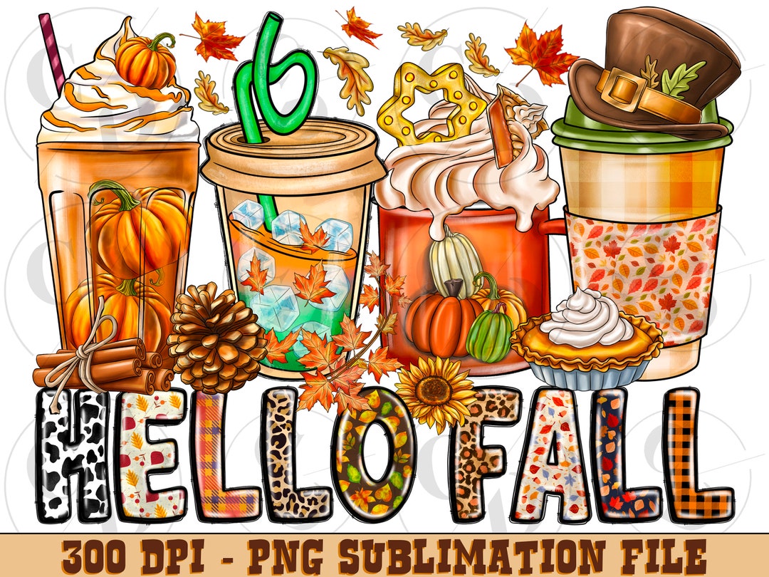 Hello Fall Coffee Png, Pumpkin Spice Latte Coffee Cups Png Sublimation ...