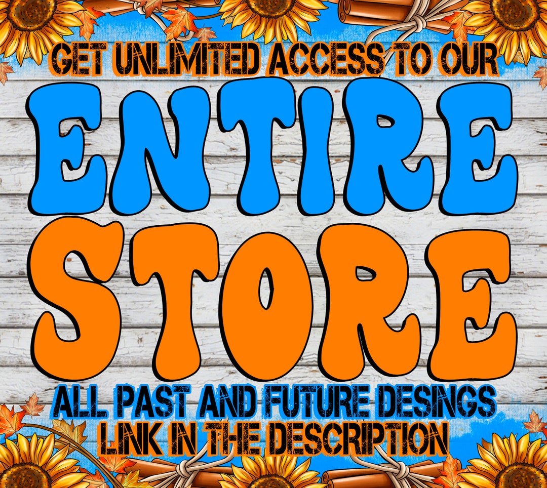 Entire Store Bundle, All Past and Future Designs, Commercial Use ...