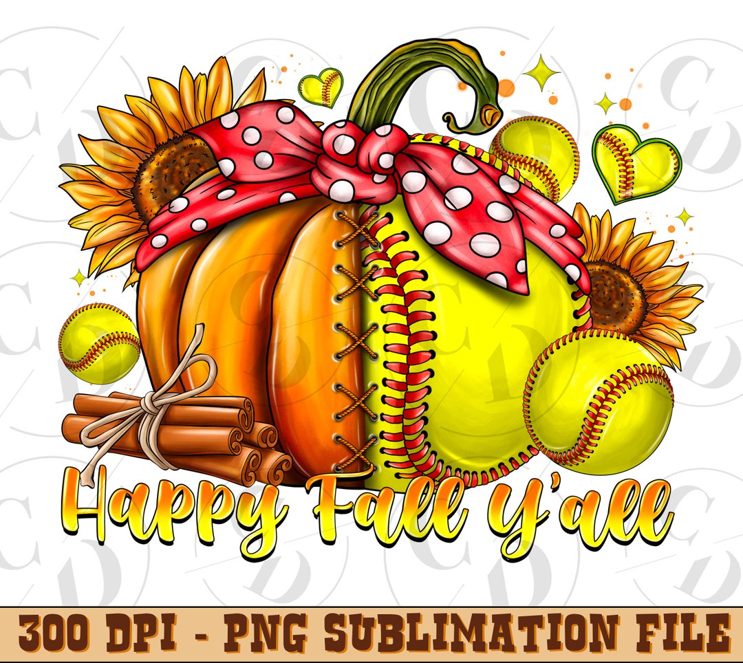 Happy Fall Y'all Png, Softball Png Sublimation Design,tis the Season ...