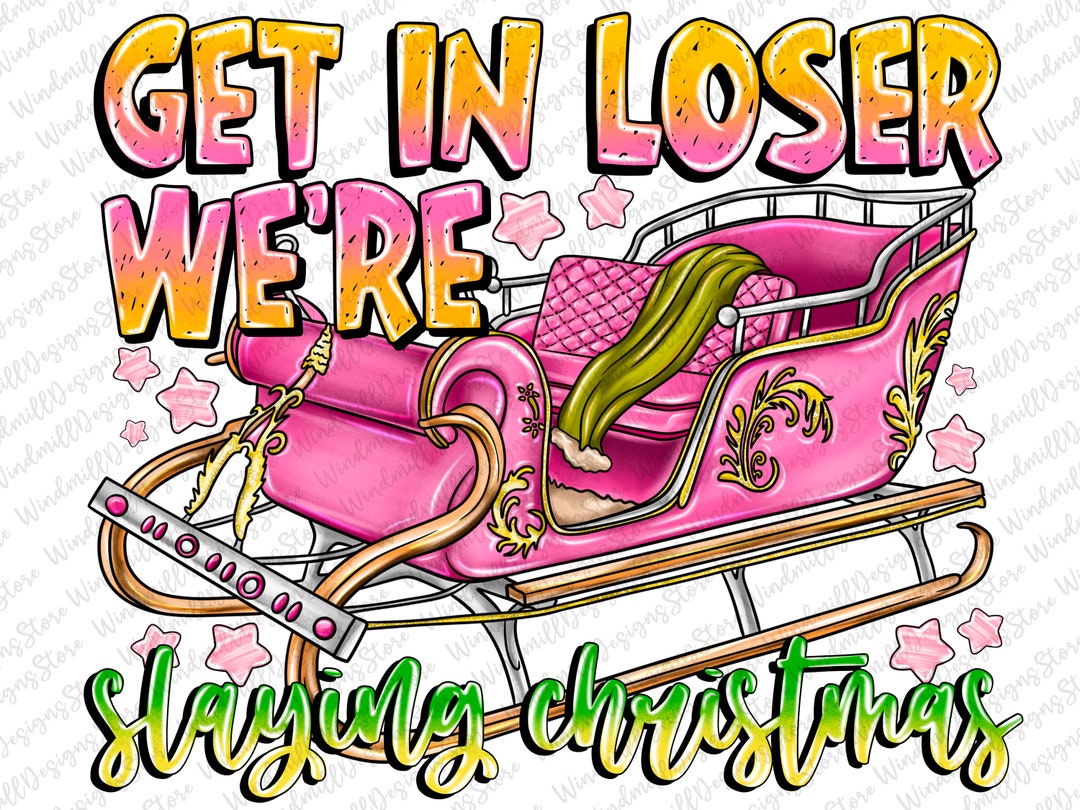 Christmas Png, Pink Christmas Png, We're Slaying Christmas Png, Happy ...