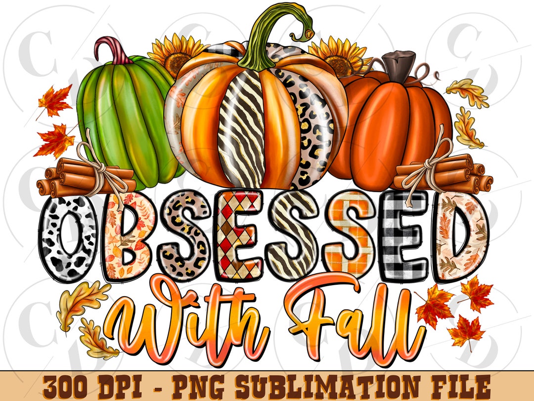 Obsessed With Fall Png, Spooky Png, 20oz Skinny Tumbler, Fall Png ...