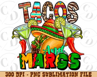 Tacos and Margs Png Sublimation Design Download, Mexican Day Png ...