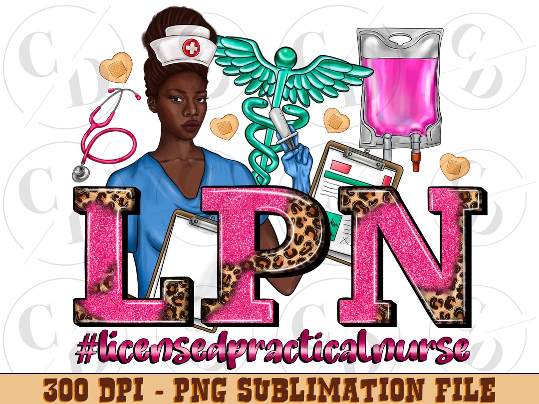 LPN Licensed Practical Nurse Png Sublimation Design Download, LPN Nurse ...