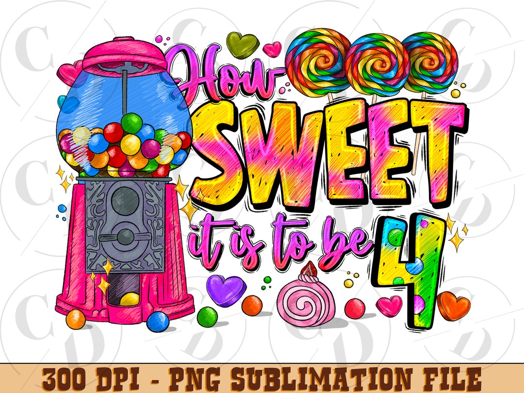 Sweet Four Birthday PNG, Candy Gumball Design (sublimation Download) - Etsy