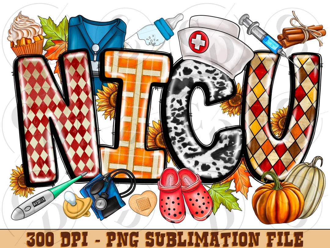 Fall NICU Nurse PNG, Autumn Sublimation Design (digital Download) - Etsy