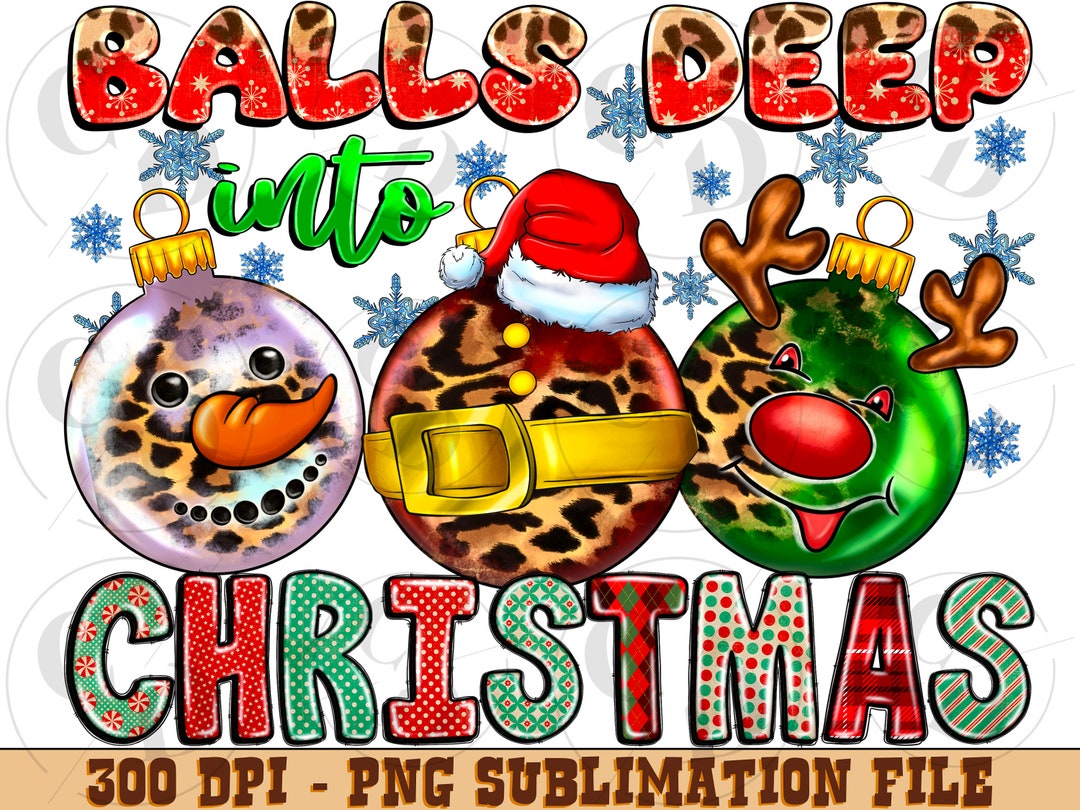 Funny Balls Deep Into Christmas PNG, Leopard Print Ornaments, Western ...
