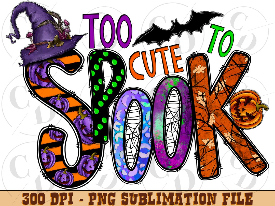 Too Cute to Spook Png Sublimation Design, Halloween Png, Ghost Png ...