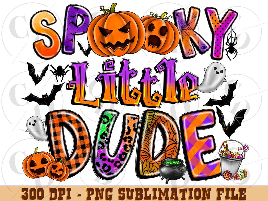 Spooky Little Dude Png Sublimation Design Download, Halloween Png, Kids ...