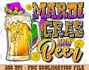 Mardi Gras and Beers Png Sublimation Design Download, Happy Mardi Gras ...