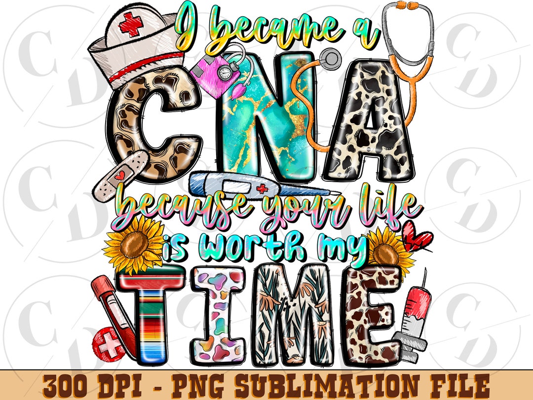 CNA Life PNG, Nurse Sublimation Design (digital Download) - Etsy