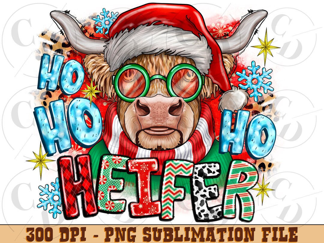 Ho Ho Heifer Png, Merry Christmas Png, Western, Christmas Png, Heifer ...
