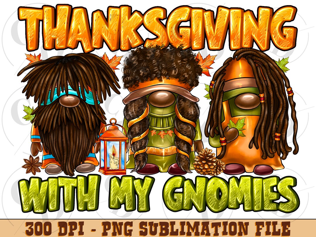Thanksgiving Gnomies PNG, Afro Gnomes Sublimation Design (digital ...