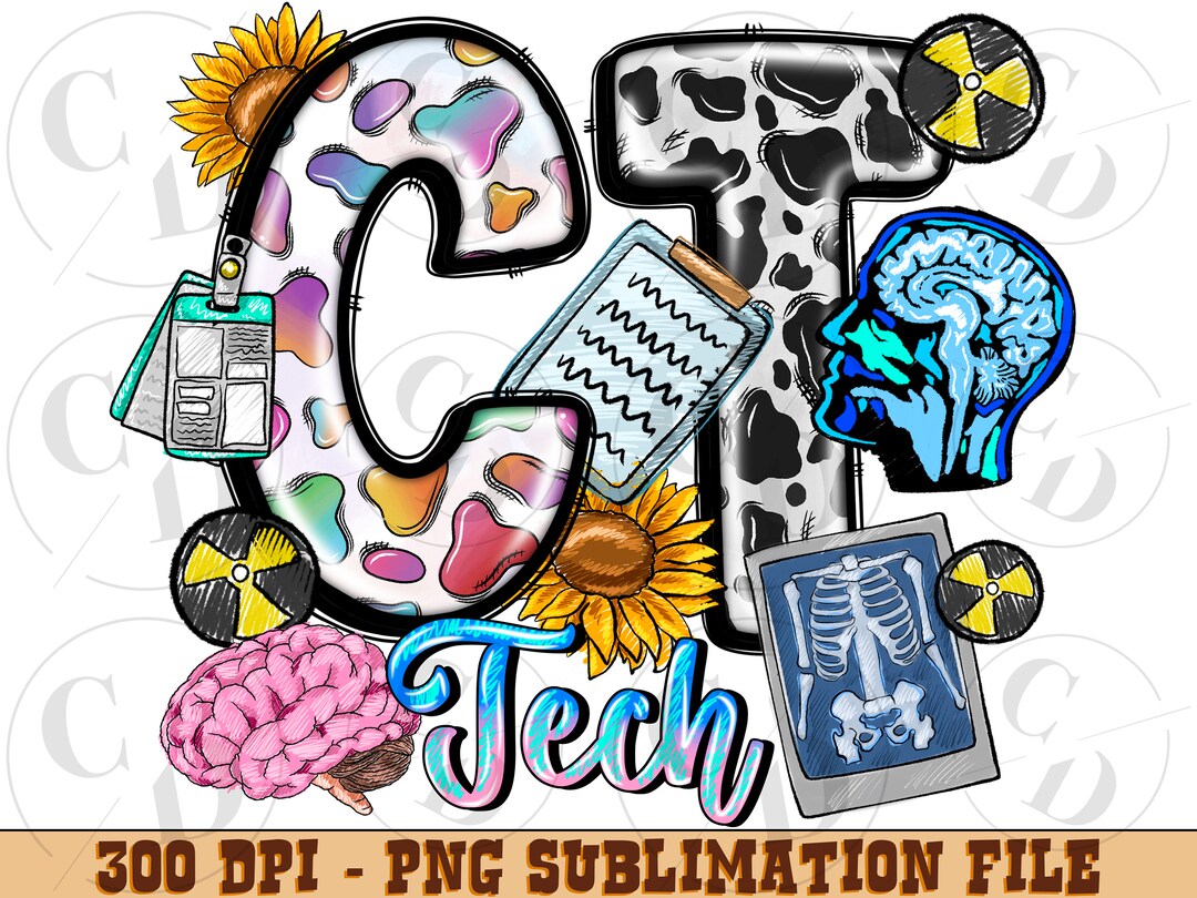 Computed Tomography Png Sublimation Design Download, CT Tech, CT ...
