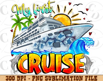 Oh Ship It's My First Cruise Trip Png Sublimation Design, 2024 Family ...