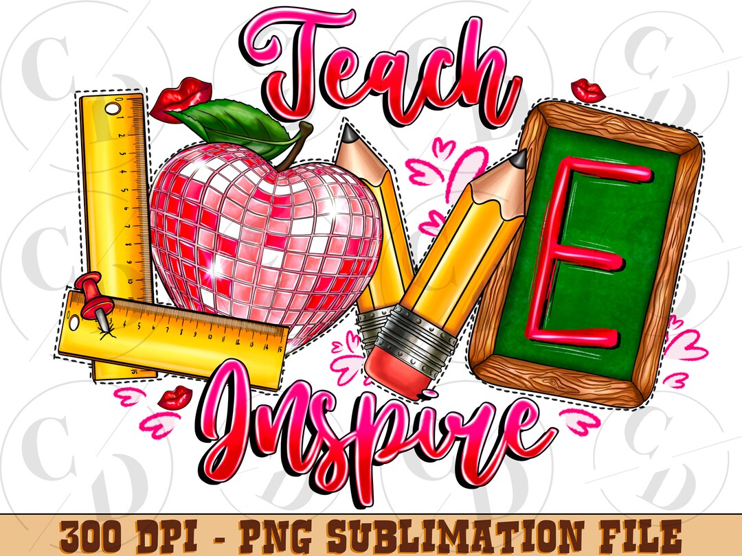 Teach Love Inspire Png Sublimation Design Download, Valentine's Day Png ...