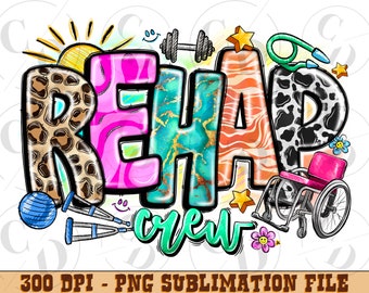Rehab Crew Sublimation Design Png, Emergency Room Png,nurse Life Png ...