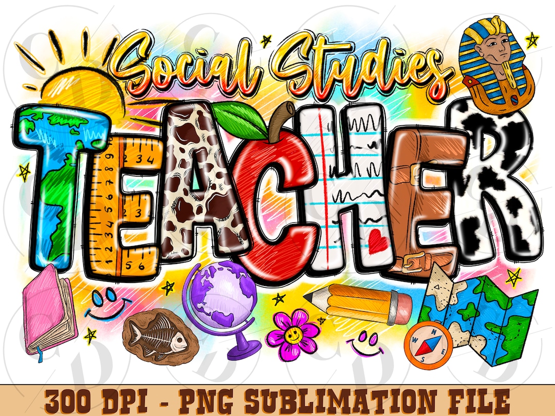 Social Studies Teacher Png, Sublimation Design, Love History, Back to ...