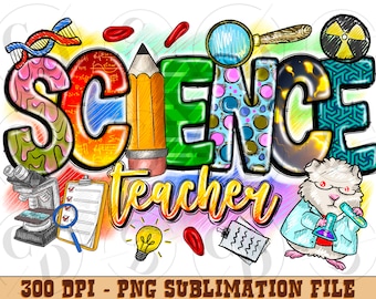 Science Teacher Design Png Eps Printing Sublimation Tshirt Digital File ...