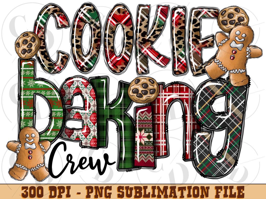 Cookie Baking Vibes Png, Baking Crew Png, Digital Download, Cookie Png ...