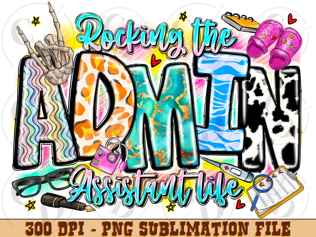 Admin Assistant Png Sublimation Design Download, Rocking the Admin ...