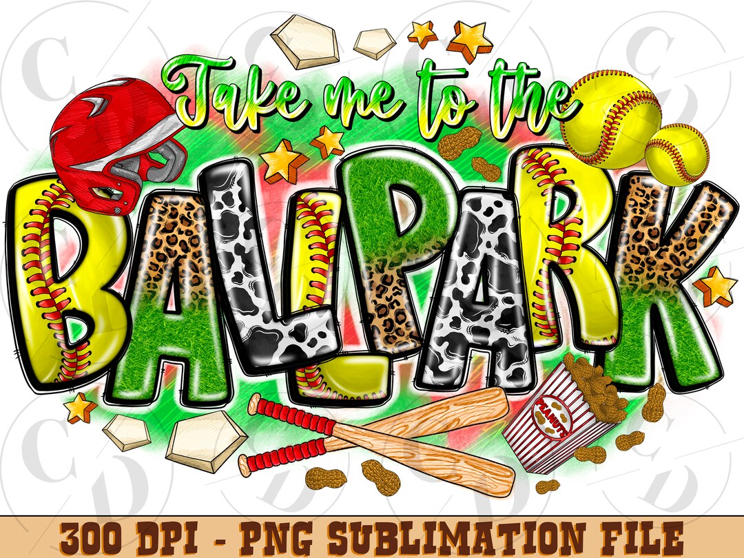 Take Me Out to the Ballpark Png Softball Clipart Softball - Etsy