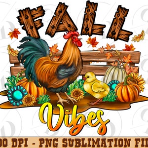 Fall Vibes Chicken Png Sublimation Design, Fall Png, Fall Vibes Png ...