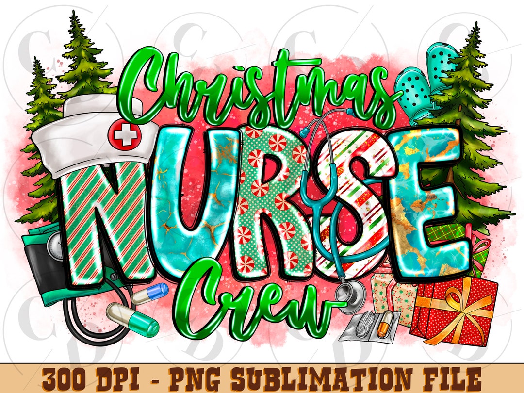 Christmas Nurse Crew Png, Merry Christmas, Nurse Png, Nurse Design ...