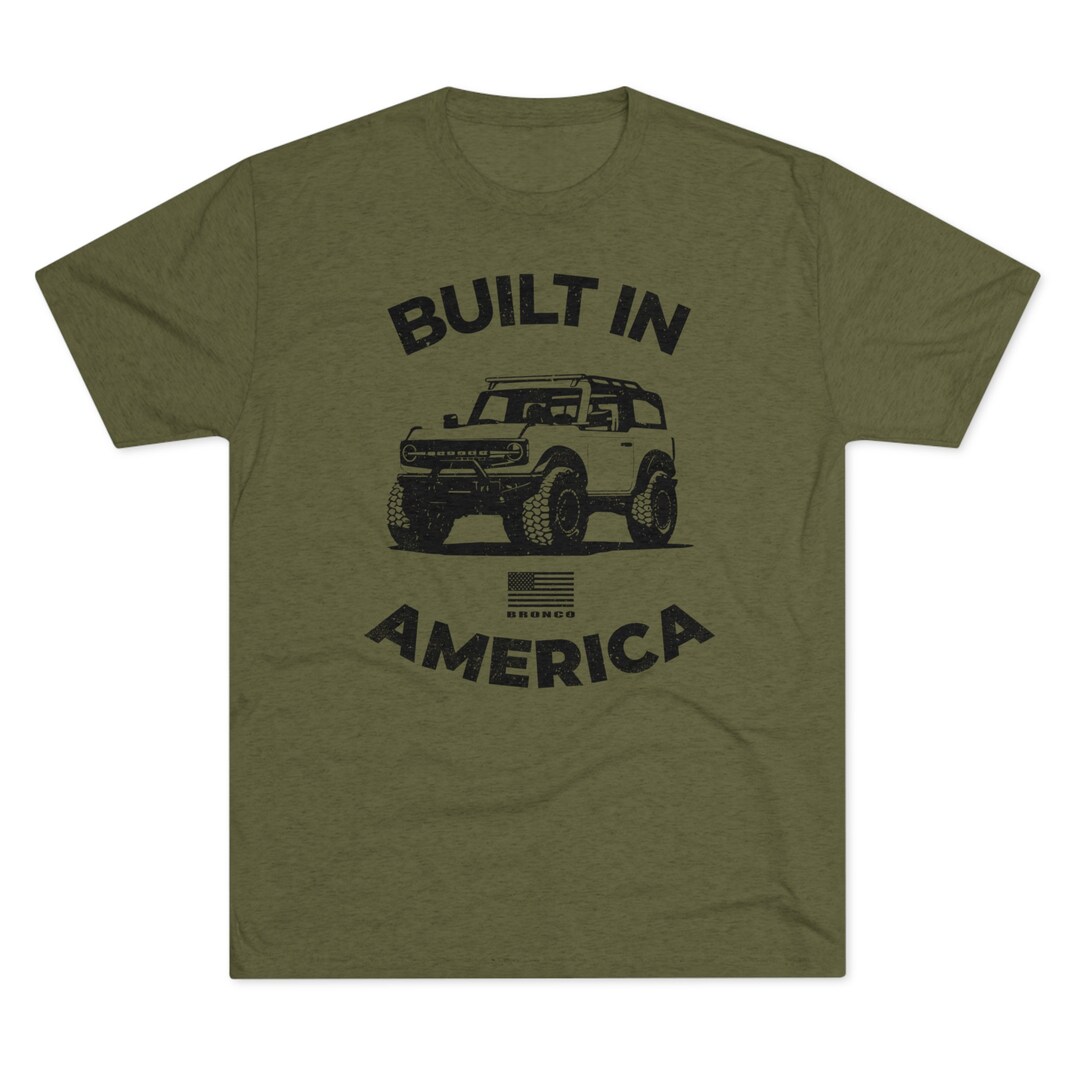Ford Bronco Shirt Bronco Clothing - Built in America - Etsy