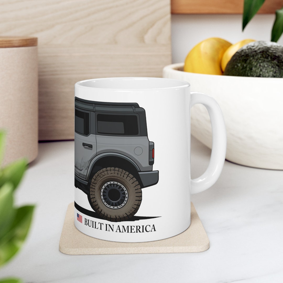Ford Bronco Built in America - Cactus Gray Bronco - Ceramic Mug 11oz - Etsy
