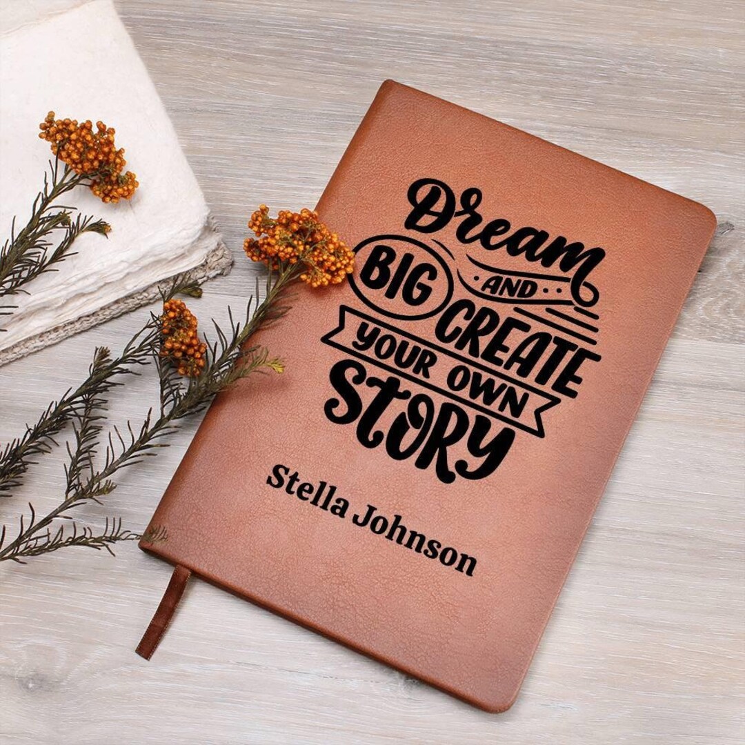 Dream Big and Create Your Own Story, Personalized Journal, Motivational ...