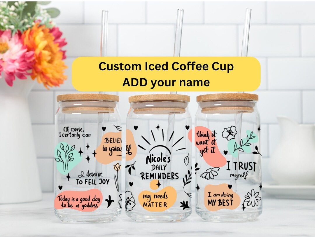 Personalized Daily Reminders Iced Coffee Cup, Mental Health Tumbler ...