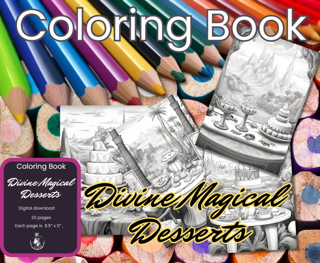 Divine Magical Desserts: Fantasy Coloring Adventure for Dessert Lovers ...