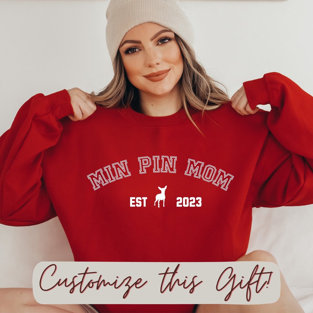 Personalized Min Pin Mom Sweatshirt: Custom Dog Name Sleeve, Est. 2023 ...