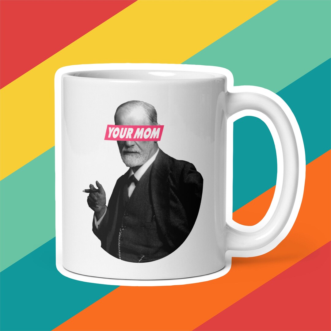 Sigmund Freud Mug Your Mom Quotes Freudian Humor Decoration - Etsy Sigmund Freud Mug Your Mom Quotes Freudian Humor Decoration - Etsy