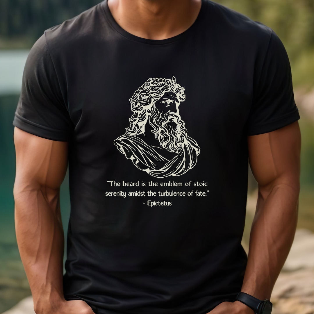 Bearded Philosopher Shirt Epictetus Shirt for Stoic T Shirt for Him ...