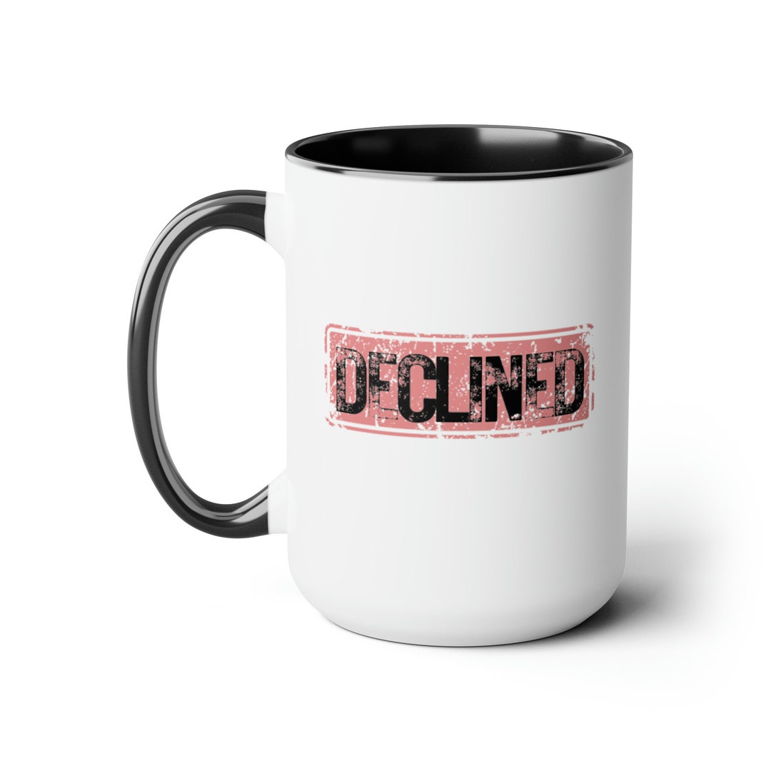 Declined and Approved Stamps Coffee Mug, 15oz, Gift for Insurance Agent ...