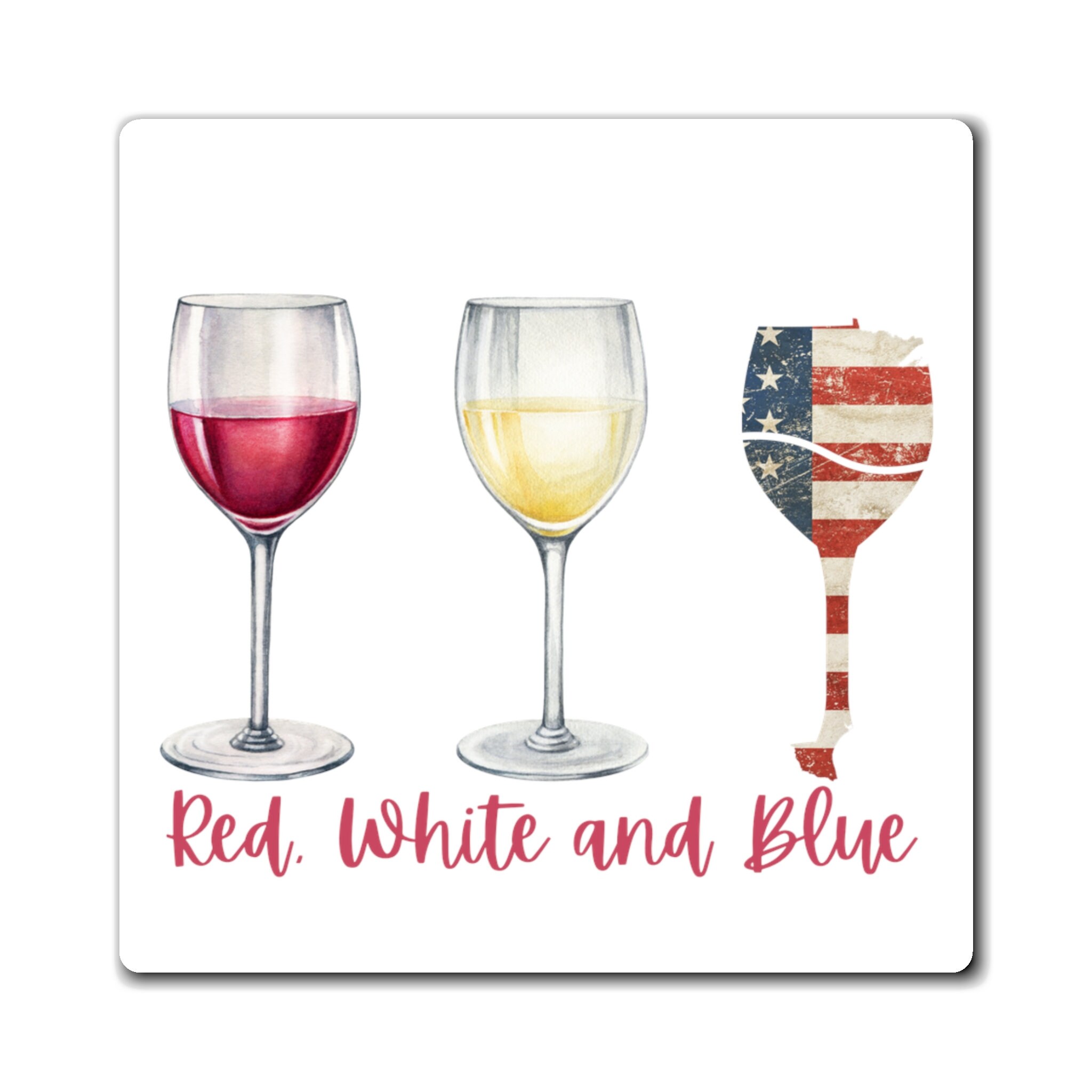 Red White and Blue Wine Glass Magnet, Labor Day, July 4th, Memorial Day ...