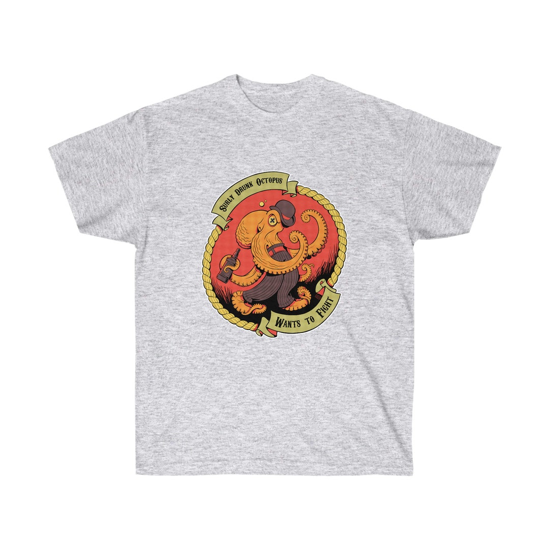 Surly Drunk Octopus Wants to Fight T-shirt - Etsy