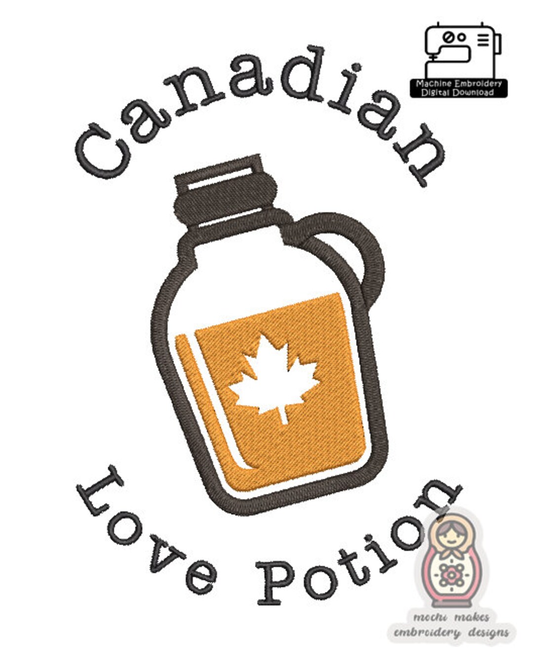 Canadian Love Potion Maple Syrup Canada North Machine Embroidery ...