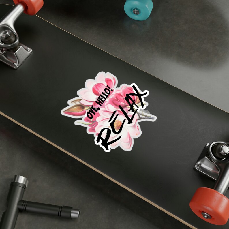 Oye, Hello! Relax Kiss-cut Vinyl Decals - Etsy