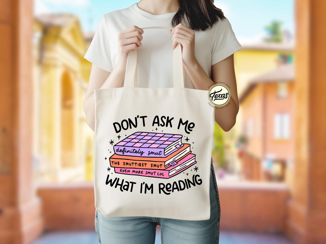 Spicy Books Tote Bag: "don't Ask Me What I'm Reading" Bag - Etsy