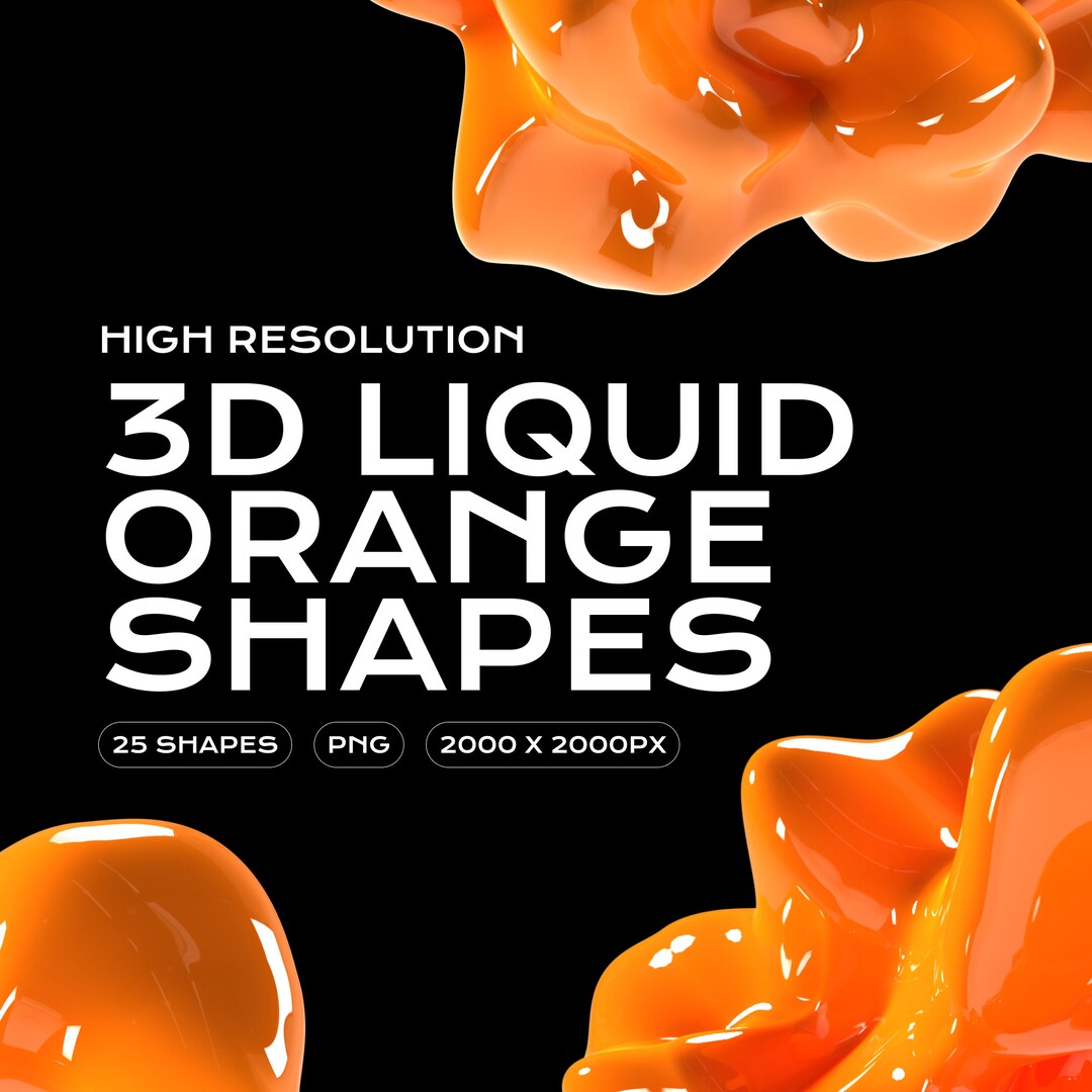 3D High Resolution Liquid Orange PNG Shape Set - Instant Digital ...