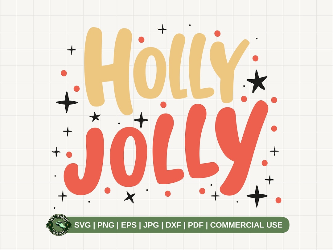 Holly Jolly Christmas SVG PNG, Holly Jolly Svg, Holly Jolly Cut File ...
