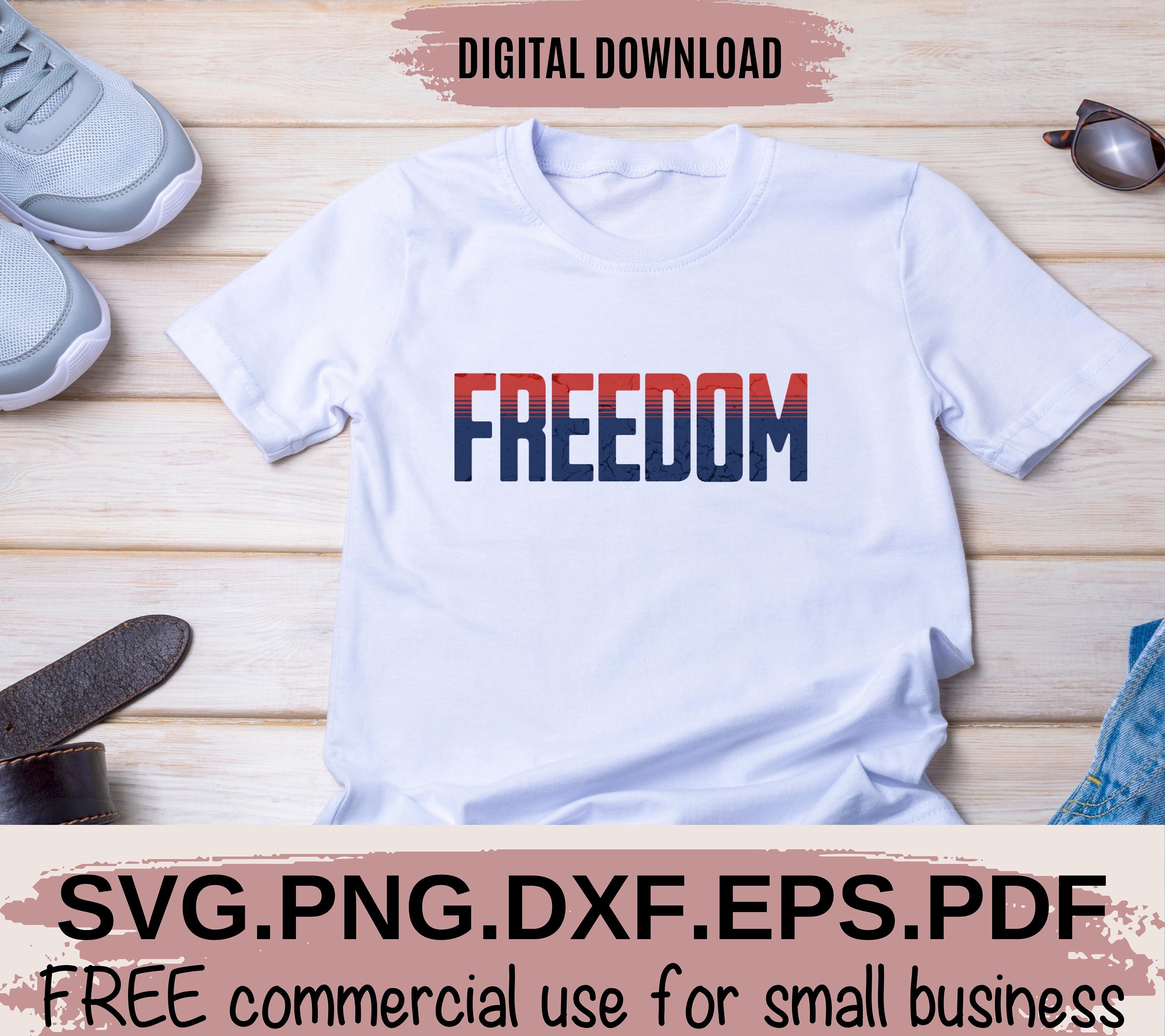 Freedom SVG PNG, Free Life Svg, Freedom Shirt Svg, Freedom Word Svg, 4 ...