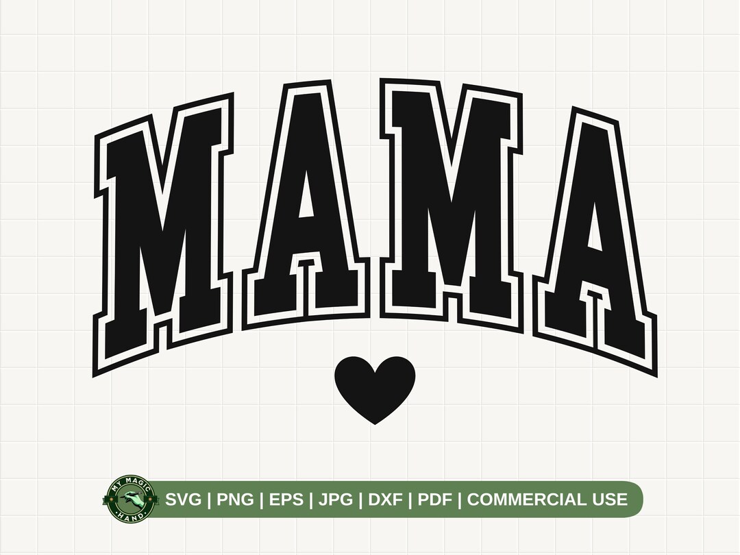 Mama Varsity Letters SVG PNG, Mama With Heart Svg, Heart Svg for Women ...