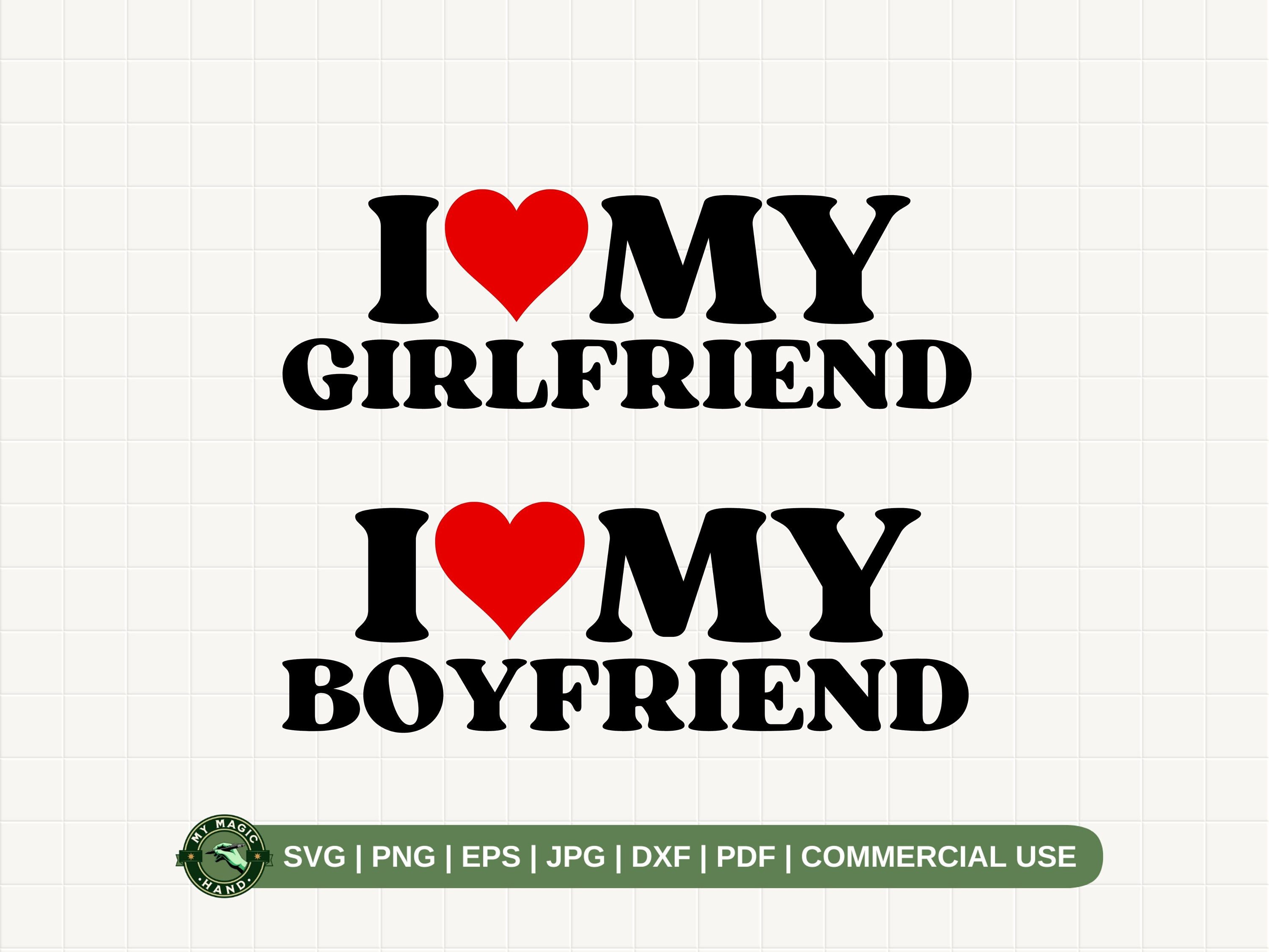 I Love My Girlfriend Svg, I Love My Boyfriend Svg, Couple Shirt Svg ...