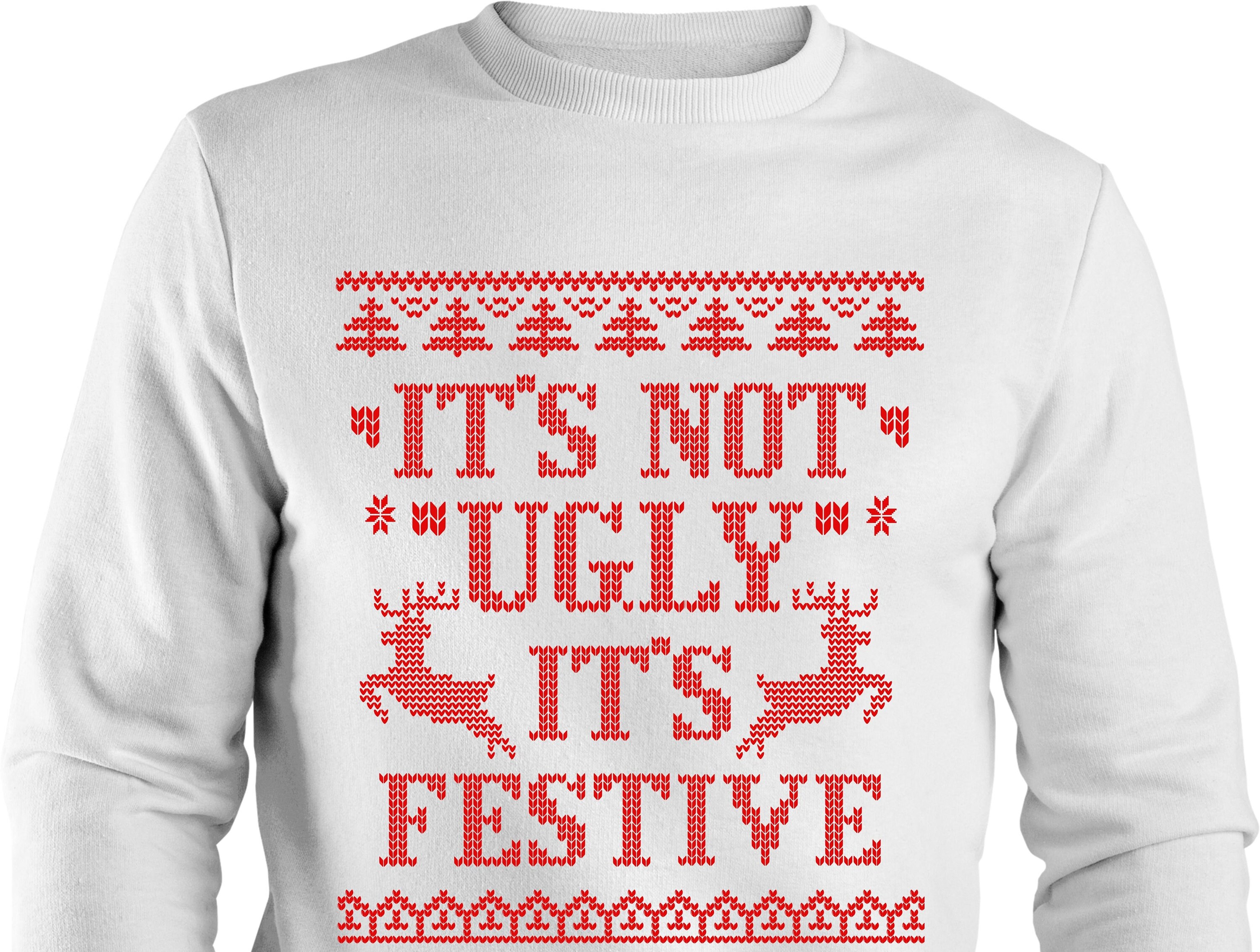 It’s Not Ugly It’s Festive Christmas Sweatshirt SVG PNG, Christmas Ugly ...